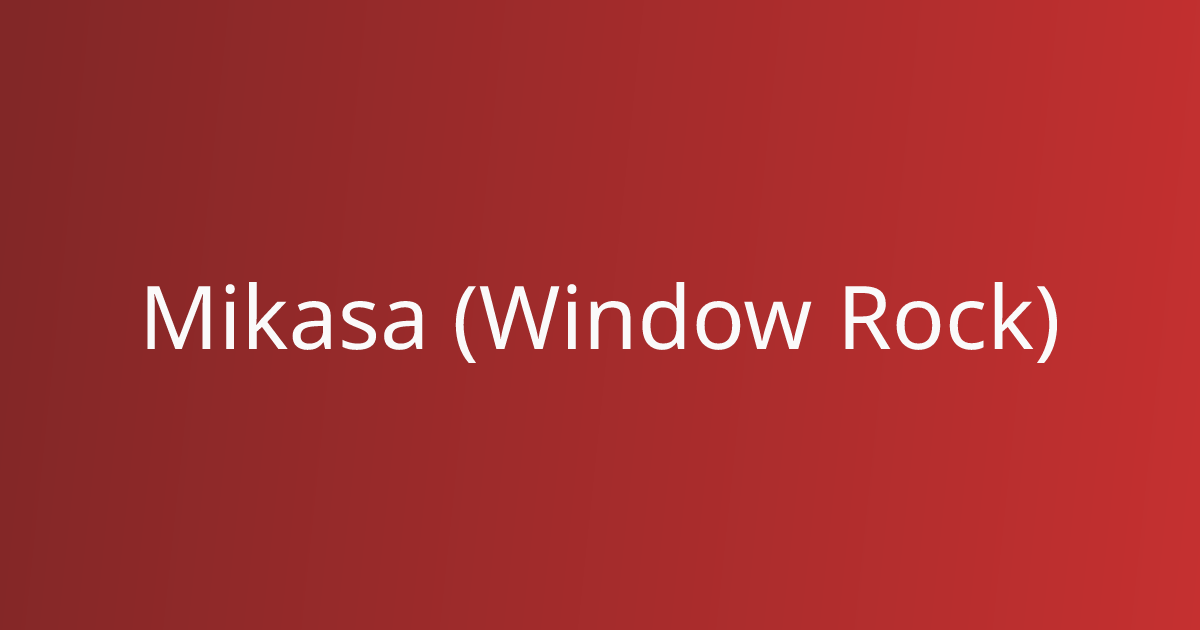 Best Chinese in Window Rock, AZ | Mikasa (Window Rock) | Menu